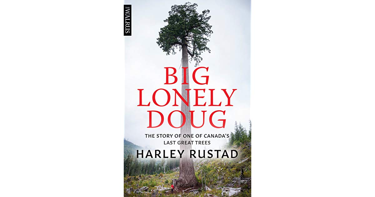 Big Lonely Doug – Book Review - Kootenay Mountain Culture